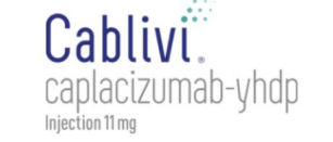 CABLIVI (caplacizumab-yhdp) MOA for HCPs